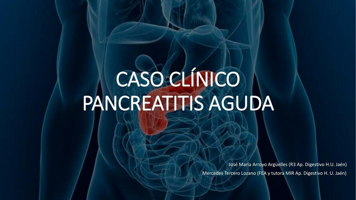 Caso clínico Pancreatitis Aguda | Enfermería | uDocz