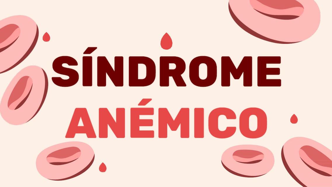 Síndrome Anémico | LiquidOH | uDocz