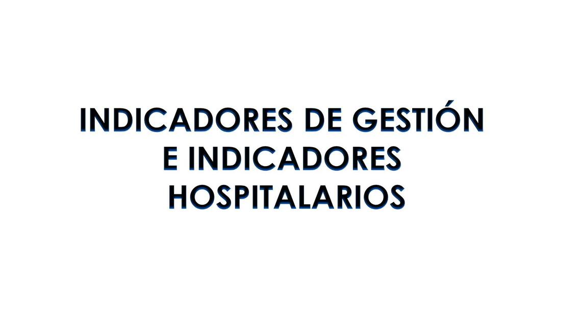 Indicadores de Gestión e Indicadores Hospitalarios | Morelia Centeno ...
