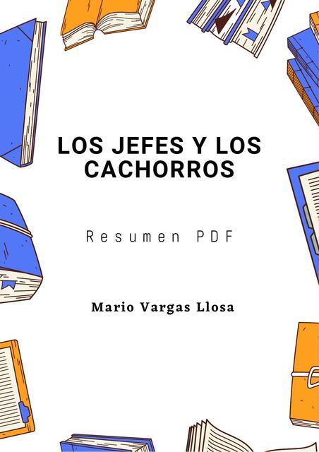 Los Jefes y los Cachorros- Mario Vargas Llosa | Alianza literaria | uDocz