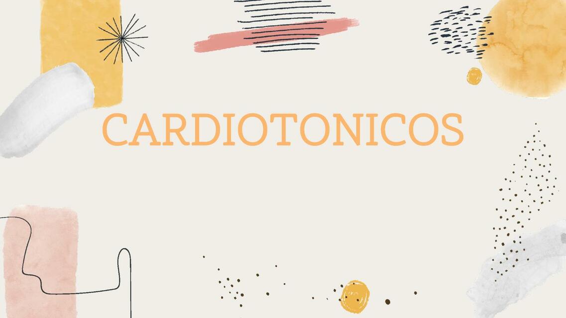 Cardiotónicos | MiddleMedic | uDocz