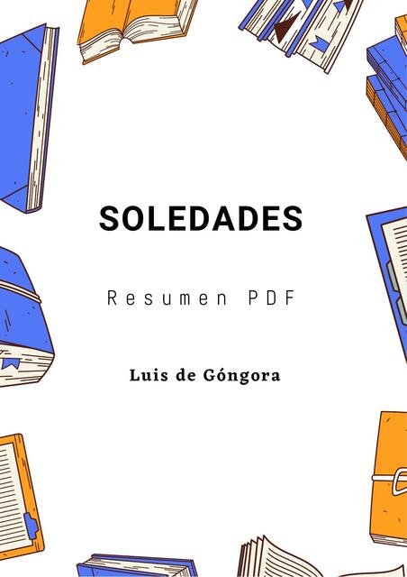 Soledades Resumen PDF - Luis de Góngora | Alianza literaria | uDocz