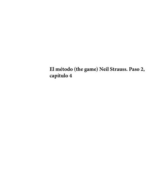 El método (the game) Neil Strauss. Paso 2, capítul | Literatura y ...