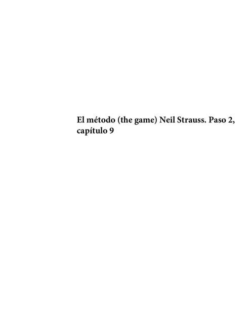 El método (the game) Neil Strauss. Paso 2, capítul | Literatura y ...