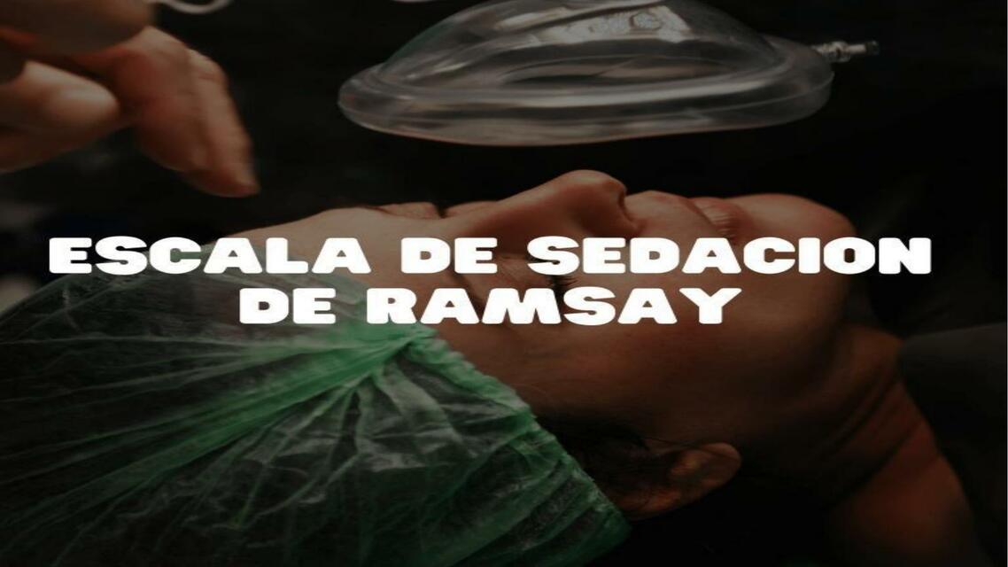 Escala de sedación de Ramsay | Aura Ester Peréz Rada | uDocz