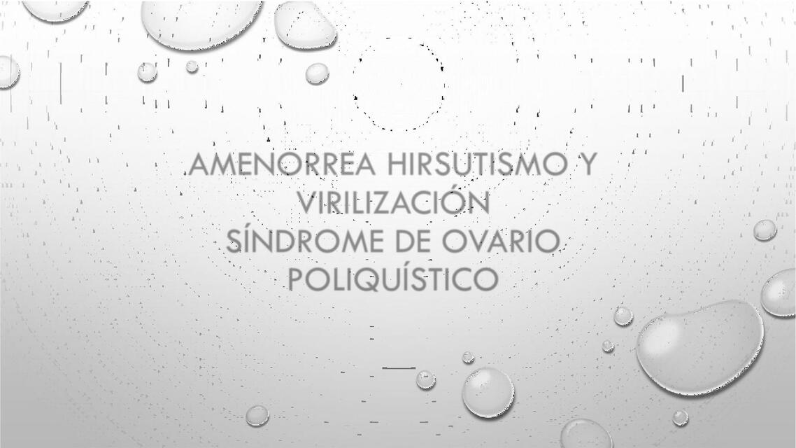 Amenorrea e Hirsutismo y Virilización SO | Monica Cochachin | uDocz
