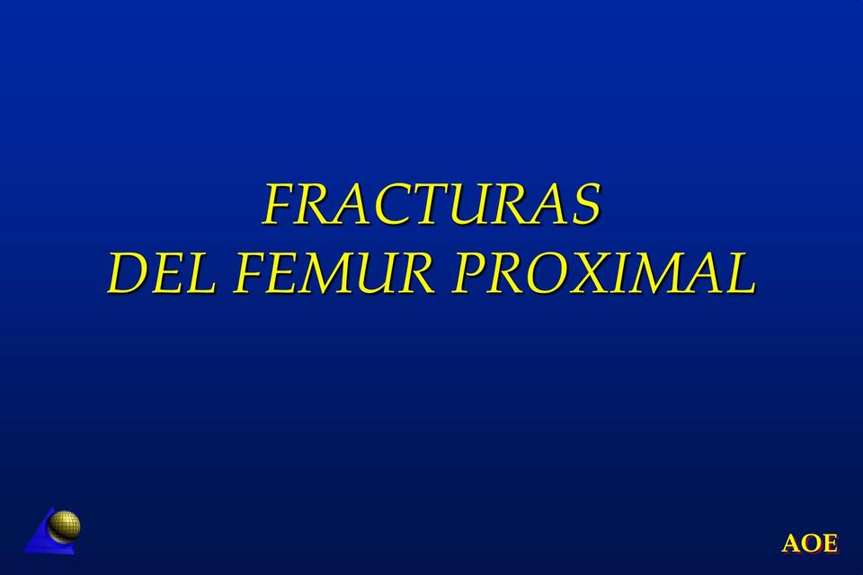 Fracturas fémur proximal | Diego | uDocz
