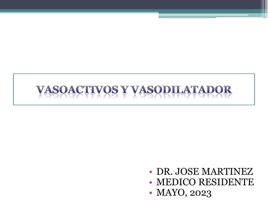 Vasoactivos y Vasodilatador | jose martinez | uDocz