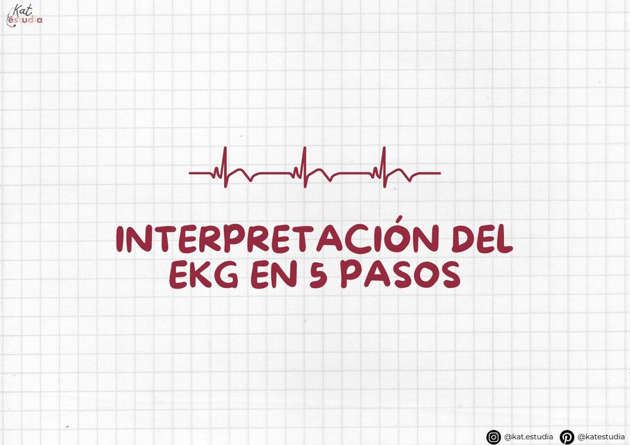 Interpretación del electrocardiograma en 5 pasos | Kat Estudia! | uDocz