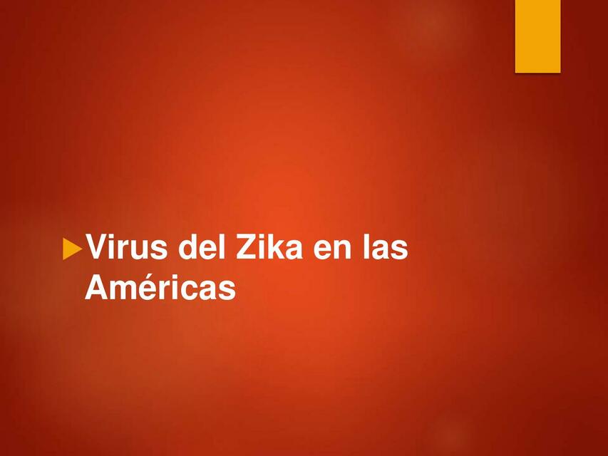 VIRUS DEL ZIKA EN LAS AMÉRICAS | Karim Chávez | uDocz