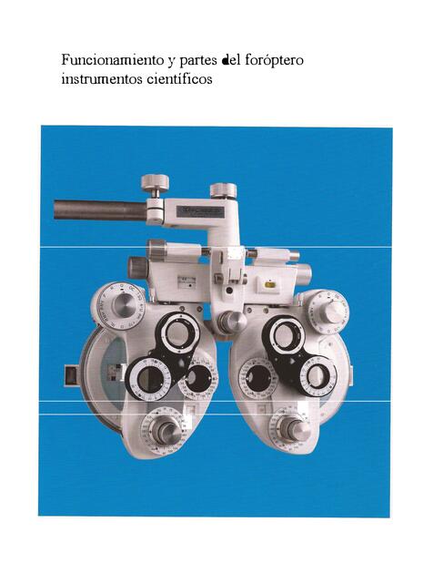 Funcionamiento y partes del foróptero instrumentos | Medicina y ...