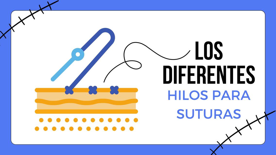 Los diferentes hilos para sutura | Miguel | uDocz