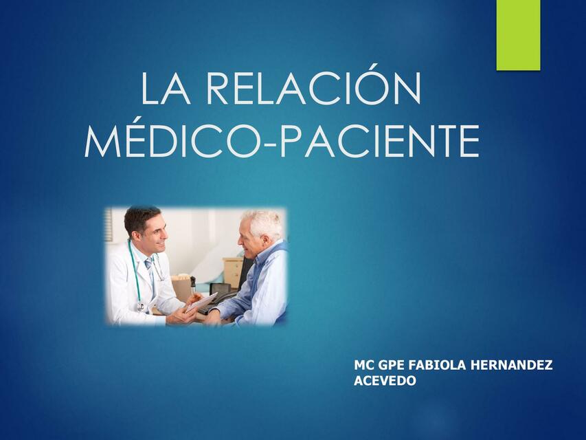 Relación medico paciente | Monserrat Ocampo Montero | uDocz