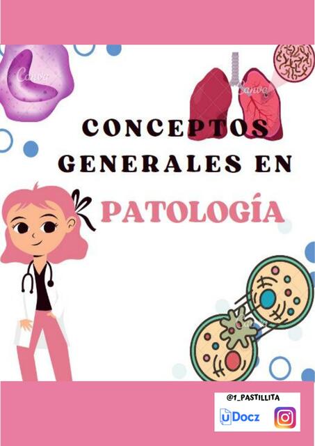 Conceptos Generales en Patología | 1_pastillita | uDocz