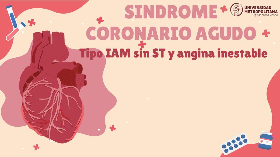 Síndrome coronario agudo Tipo IAM sin ST y angina inestable | jacobo ...