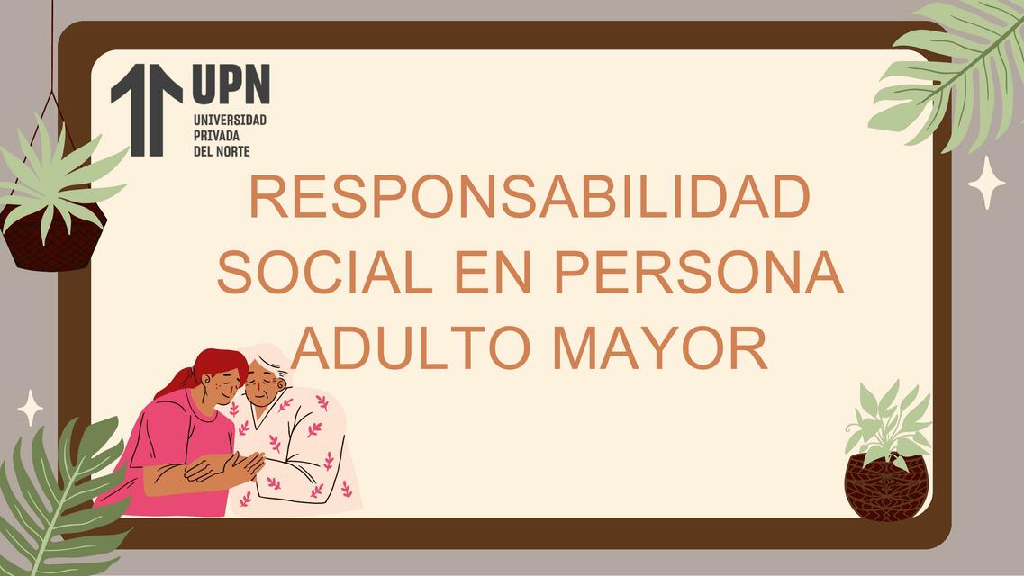 Responsabilidad Social en persona adulto mayor | Guadalupe Chaca | uDocz