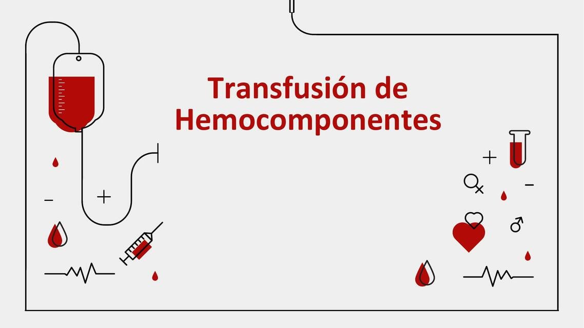Transfusión de hemocomponentes | Breenstudy | uDocz
