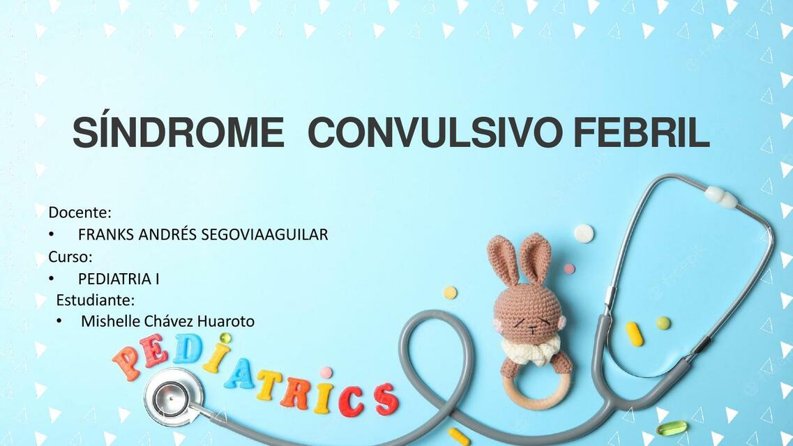 Síndrome Convulsivo Febril | Mishelle Chavez | uDocz