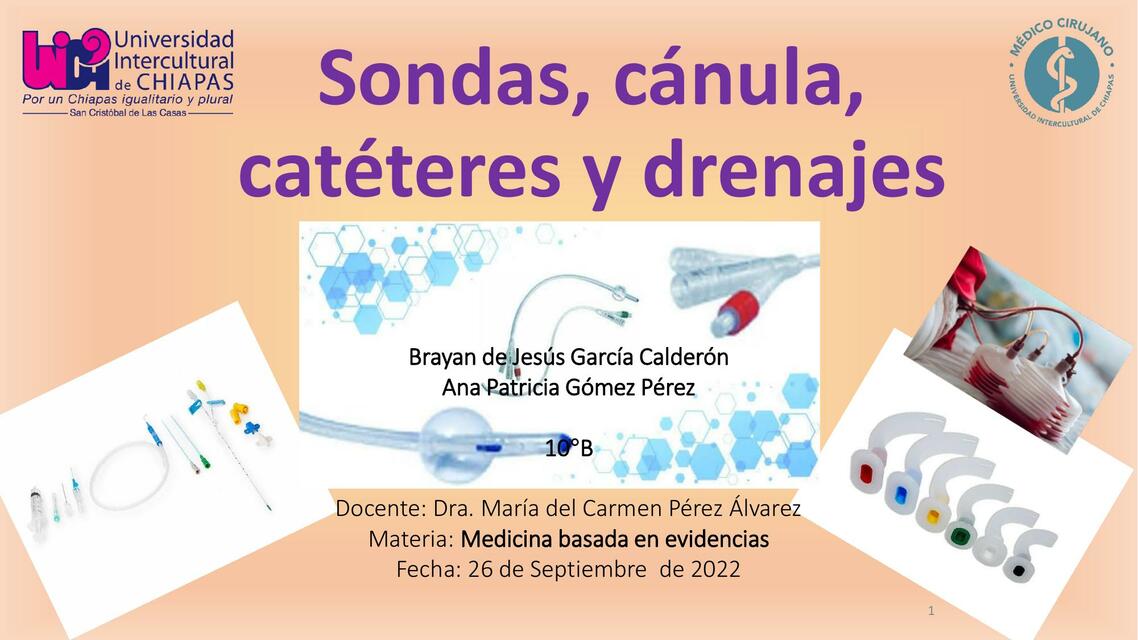 Sondas, Cánula, Catéteres y Drenajes | Patricia Gomez | uDocz