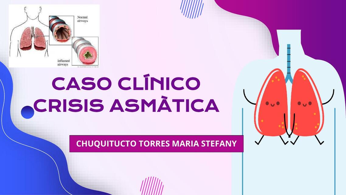 Caso clínico crisis asmática | Maria Stefany Chuquitucto Torres | uDocz