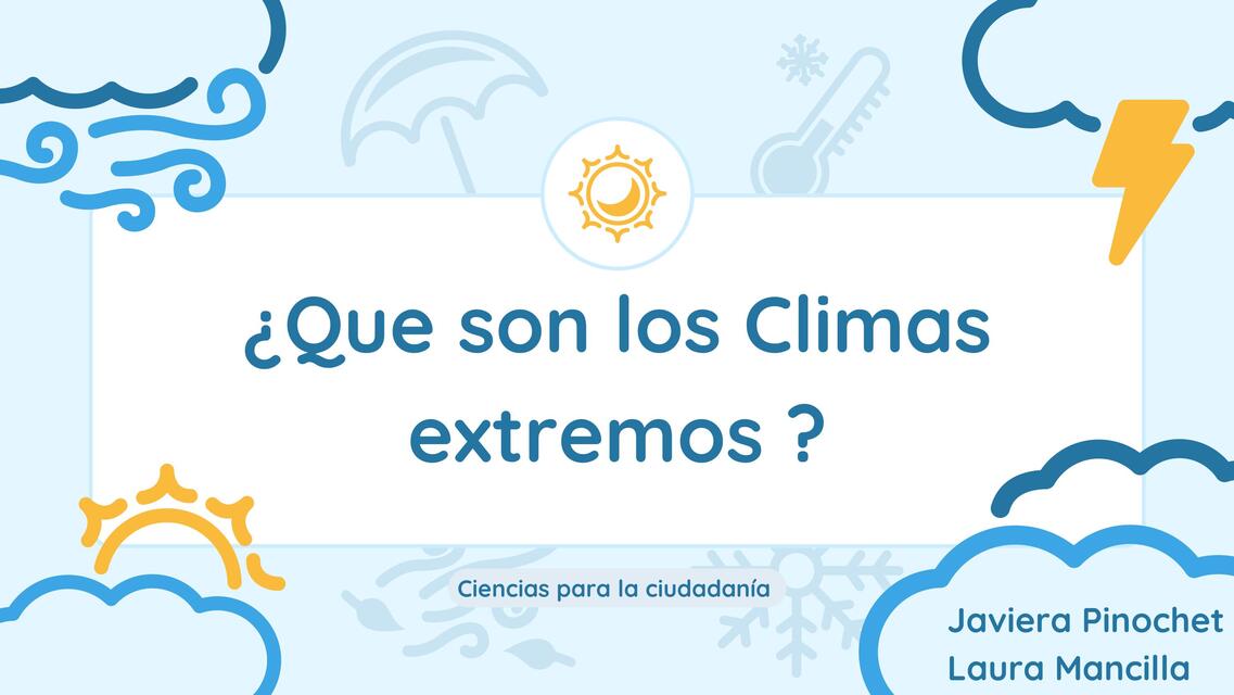 Que son los climas extremos | javiera pinochet | uDocz
