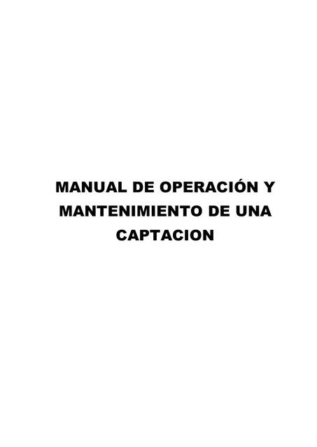 Manual de operación y mantenimiento de una captación | Apuntes de ...