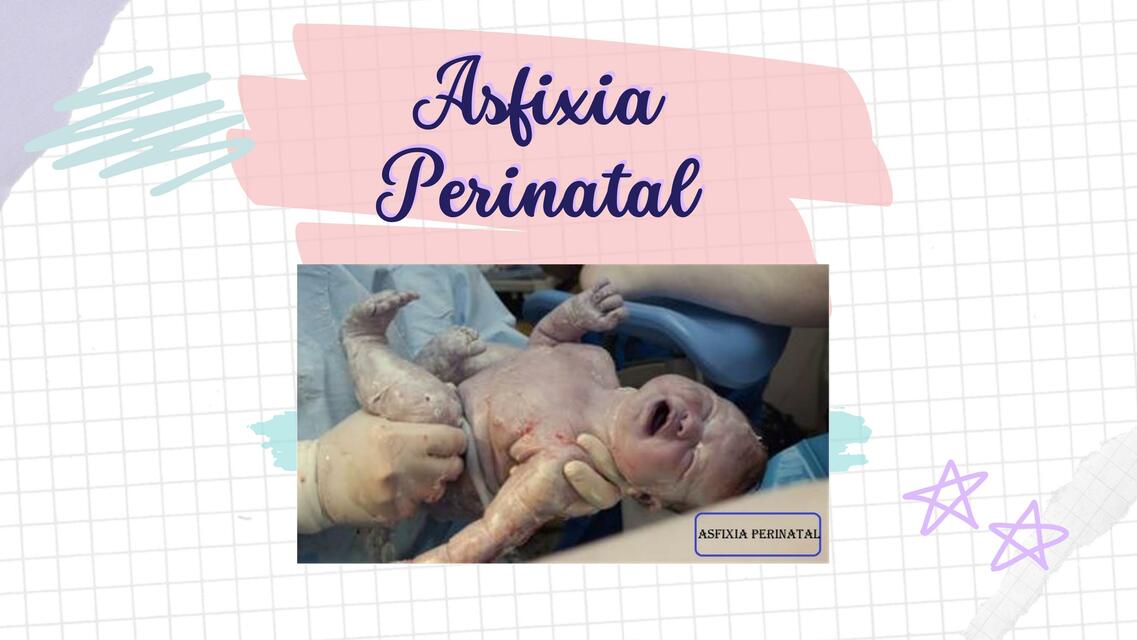 Asfixia Perinatal | Sarahí Primero Ayala | uDocz