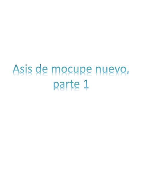 Asis de mocupe nuevo parte 1 | Salud Global | uDocz
