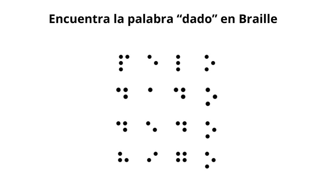 Encuentra la palabra "dado" en Braille | Educación Especial | uDocz