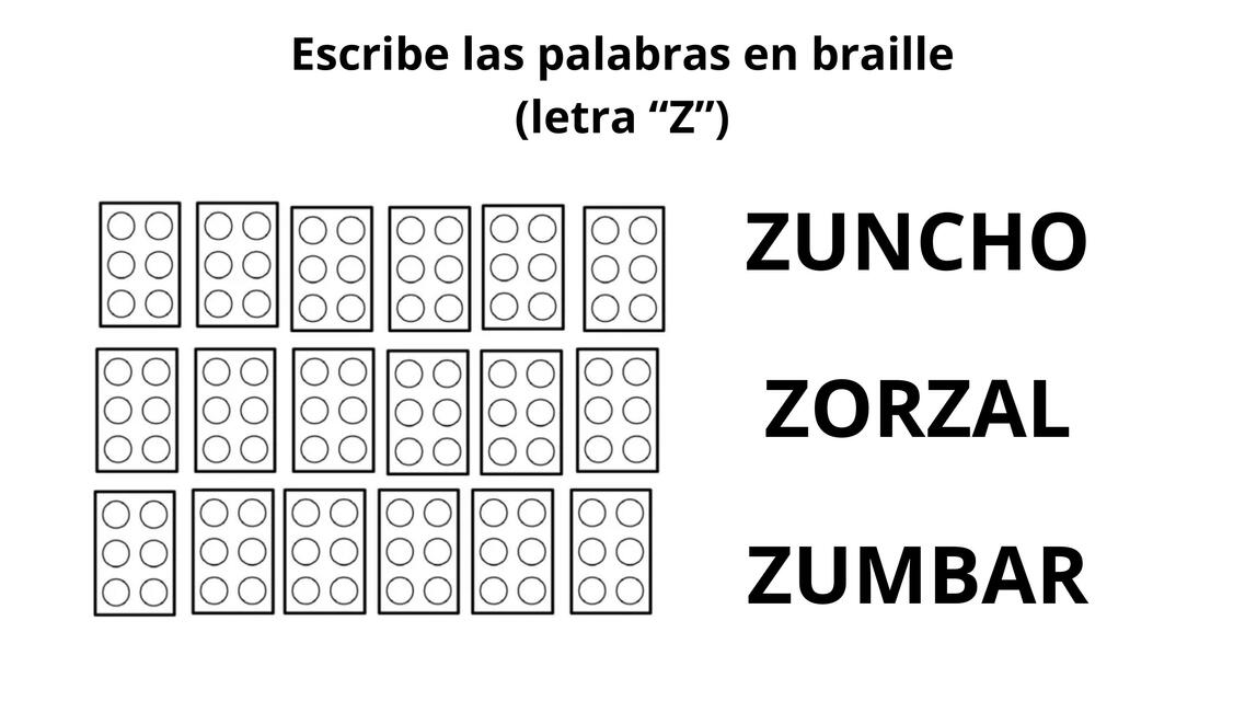 Escribe las palabras en braille letra "Z" | Educación Especial | uDocz