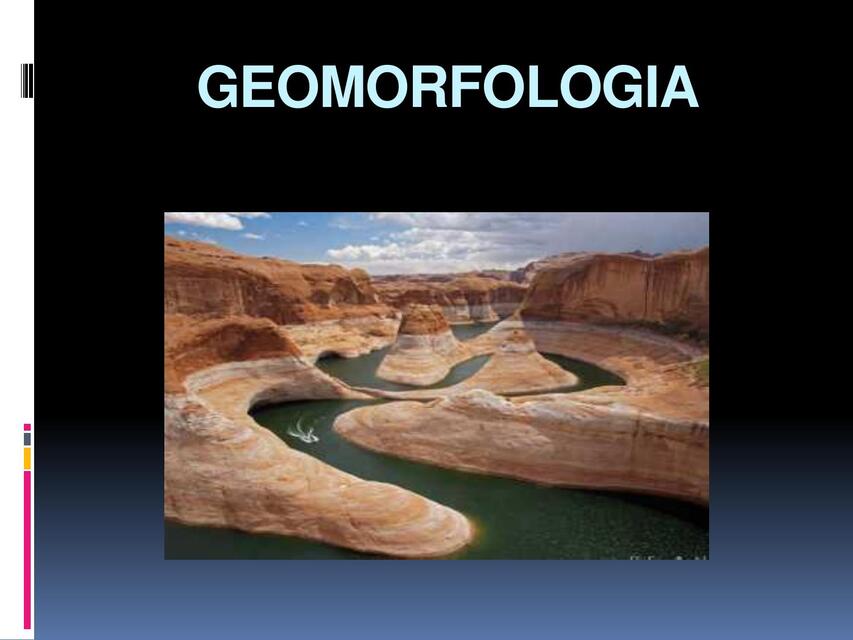Geomorfología | MARIANA ELIZABETH ROJAS GONZALES | uDocz