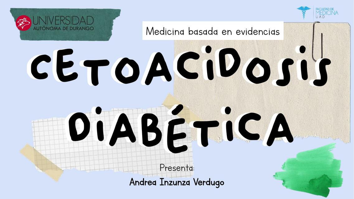Cetoacidosis Diabética Andy Inzunza Udocz