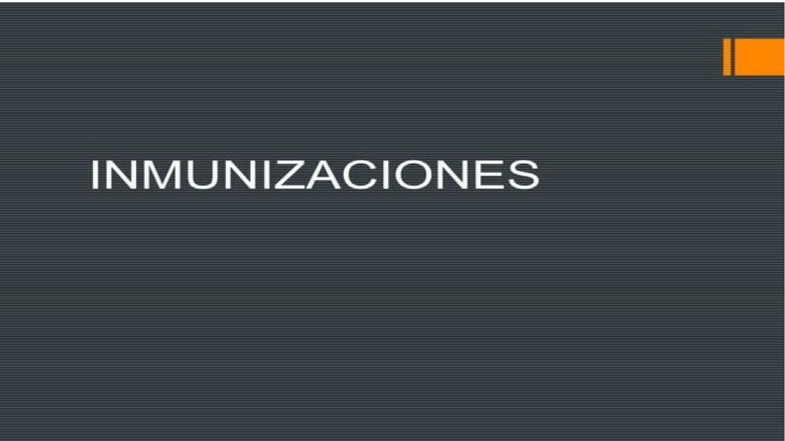 Inmunizaciones | Aura Ester Peréz Rada | uDocz