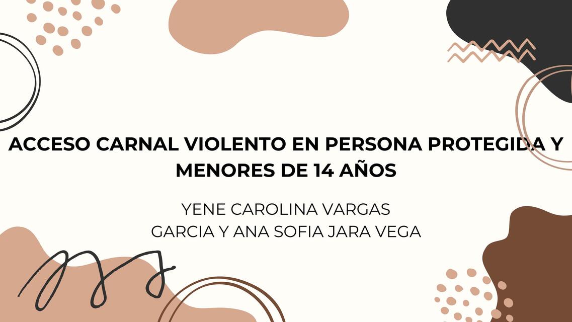 Acceso Carnal Violento en Personas Protegidas | Derecho a tu alcance ...