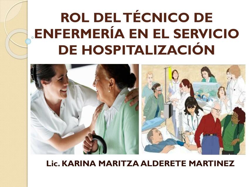 Rol del Técnico de Enfermería en el Servicio de Hospitalización | Maria MT | uDocz