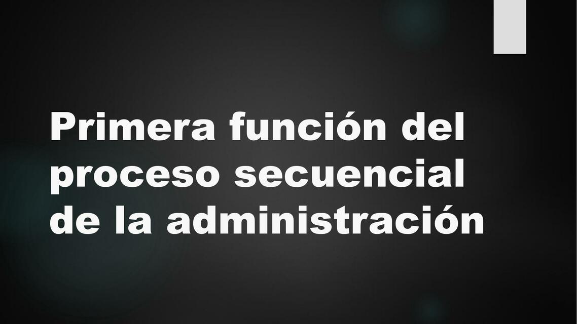 Primera Función Del Proceso Secuencial De La Administración Nursing