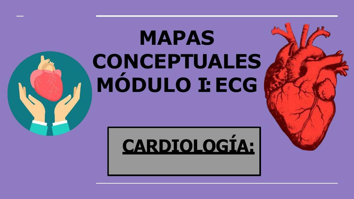 MAPAS CONCEPTUALES MÓDULO I ECG PDF | Camila O | uDocz