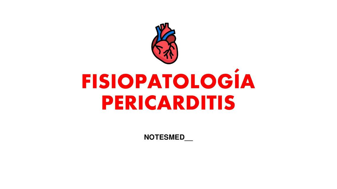 Fisiopatología pericarditis | Notes Med | uDocz