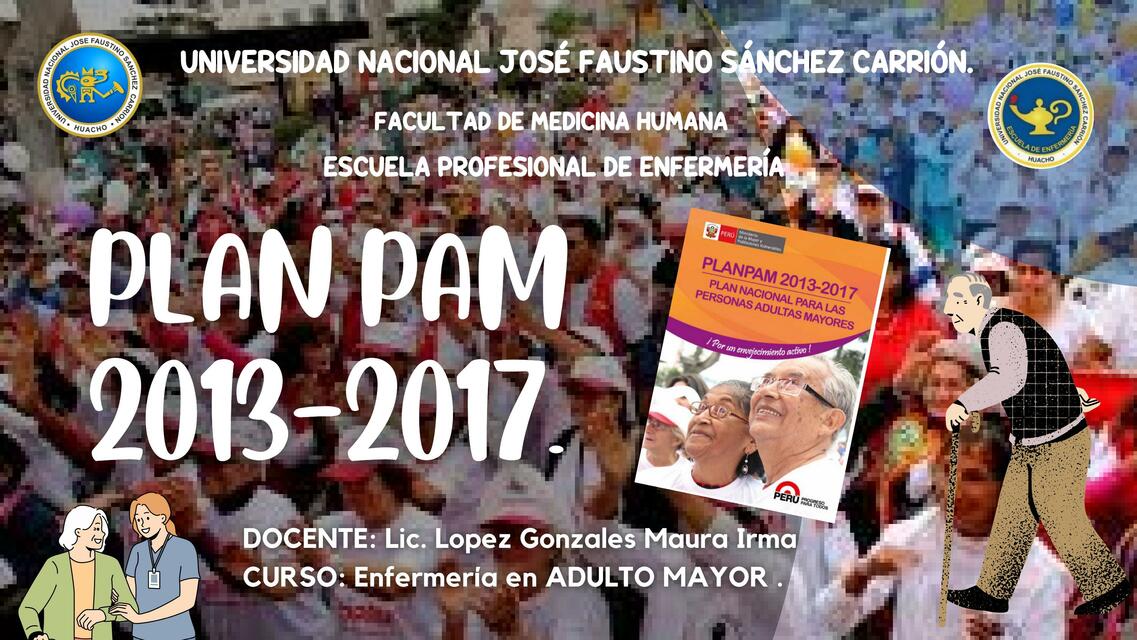 Plan PAM Adultos Mayores | ENFERMERIA- ALTO EN SALUD: HMRM. | uDocz