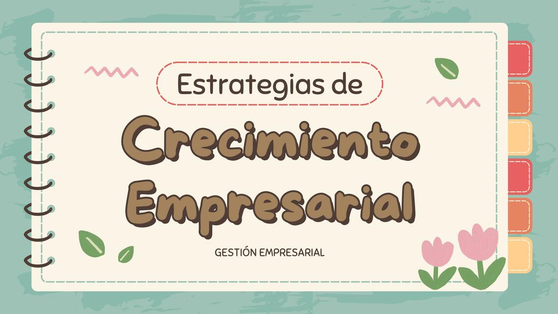 Las Estrategias De Crecimiento Empresarial Mhelissa Quispe Chavez Udocz