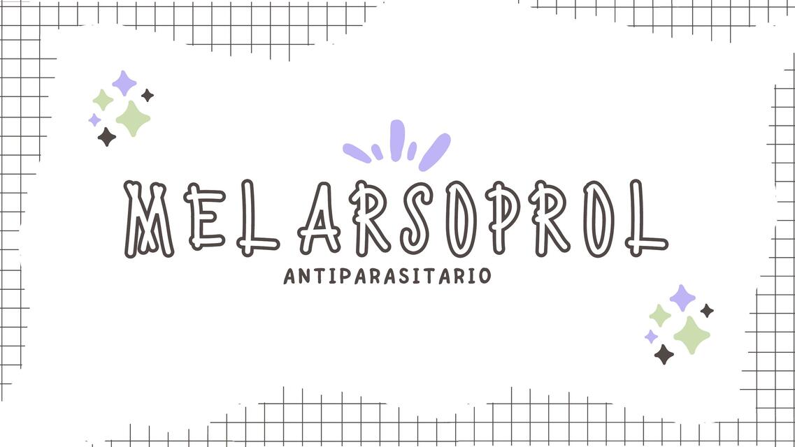 Melarsoprol - Antiparasitario | Mhelissa Quispe Chavez | uDocz