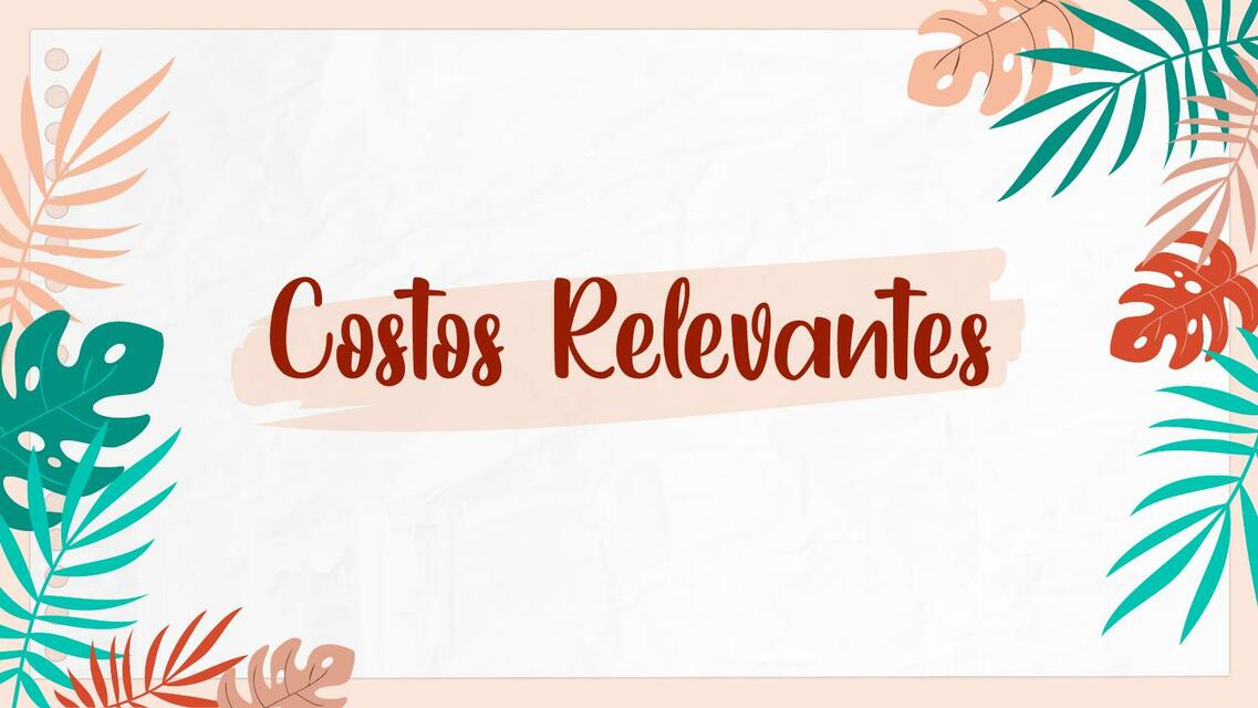 Costos relevantes, ingreso marginal y costo marginal | Andrea Piñeres ...