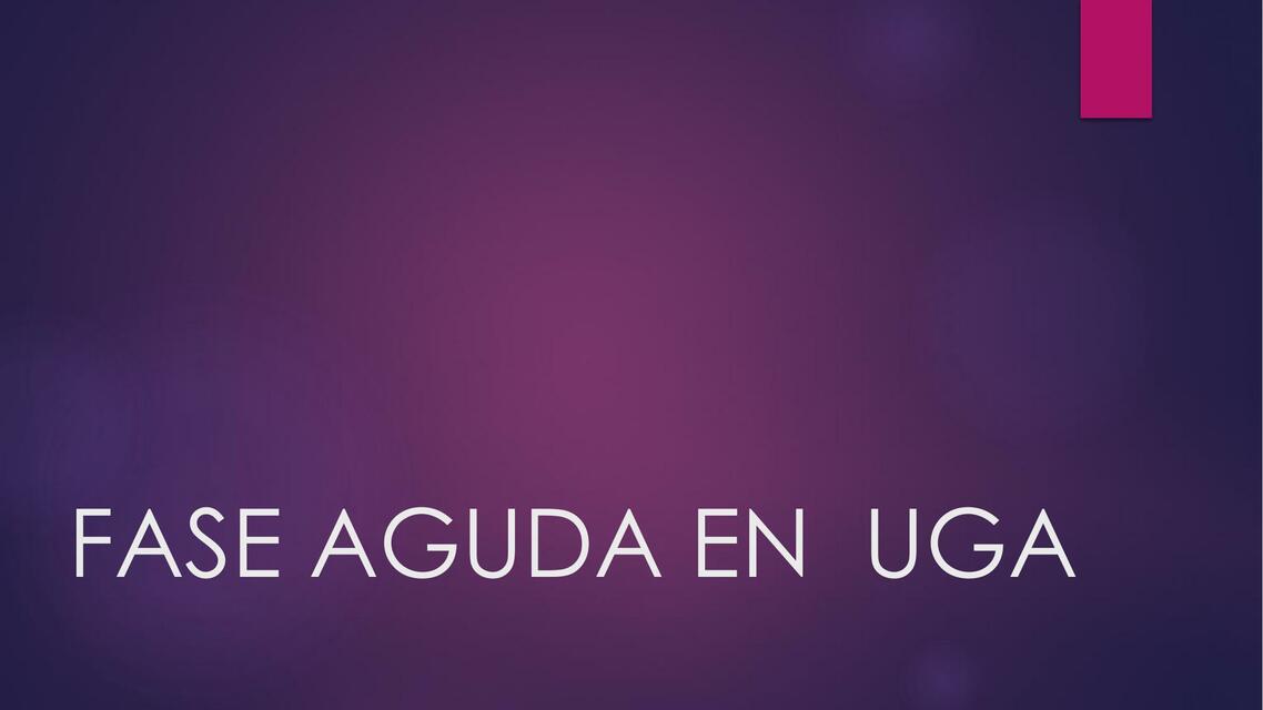 Fase aguda en UGA | nursing apuntes | uDocz