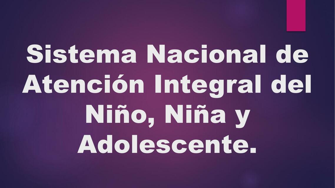 Sistema Nacional de Atención Integral del Niño, Niña y Adolescente ...