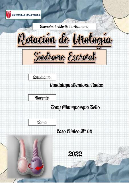 Caso Clínico Síndrome Escrotal | Guadalupe Mendoza Radas | uDocz