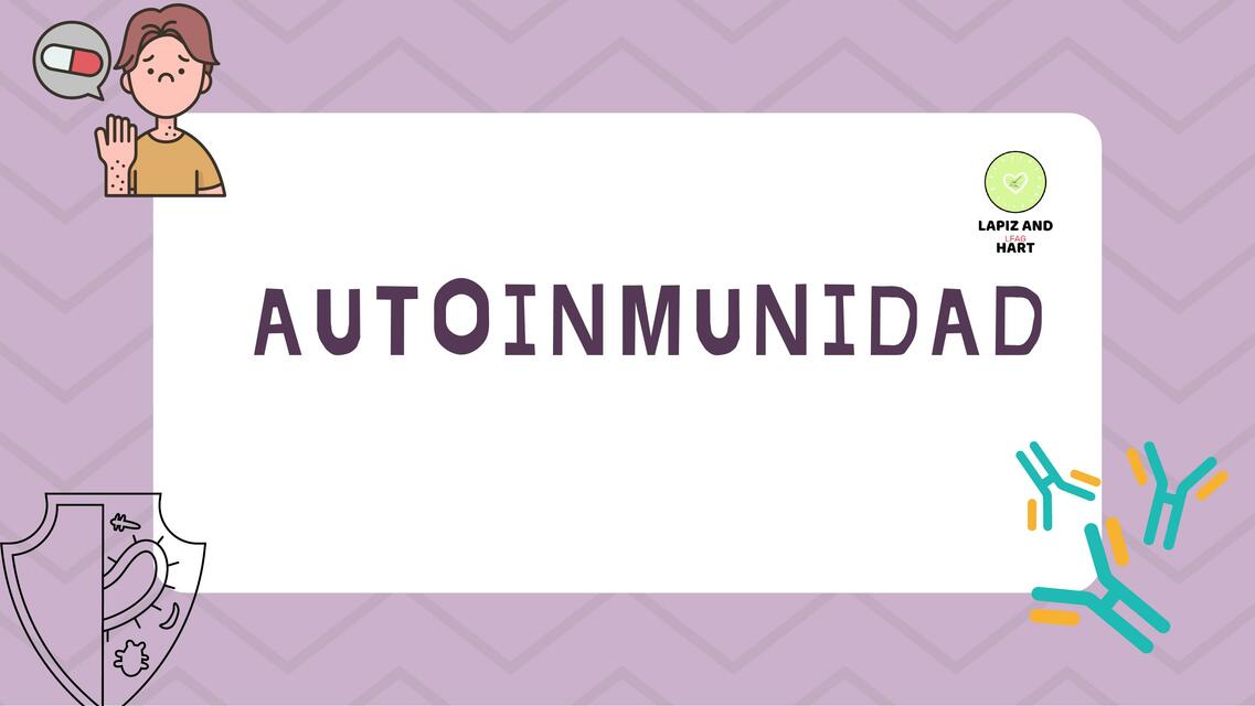 Autoinmunidad | El Quisquilloso Med | uDocz