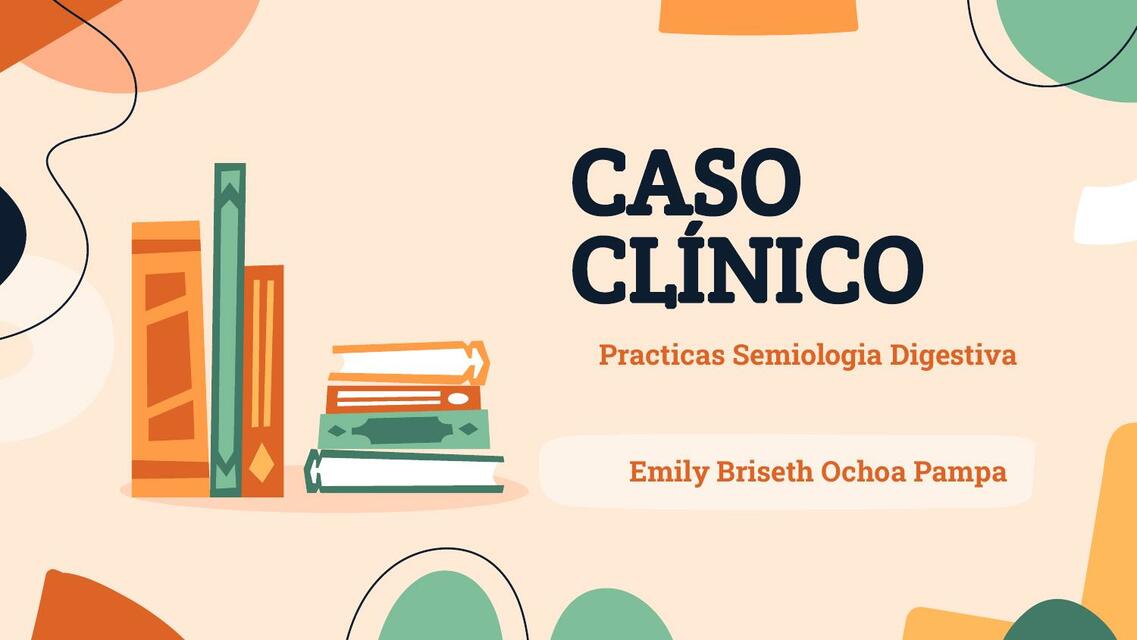 CASO CLÍNICO 2 GASTRO | Emily Briseth Ochoa Pampa | uDocz