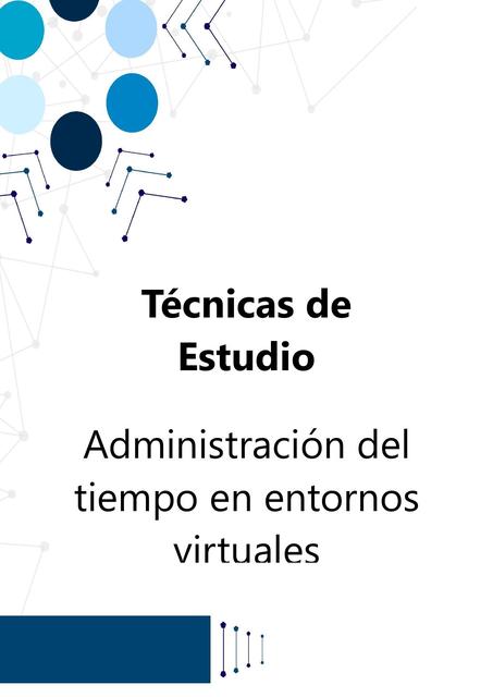 Administracion del tiempo en entornos virtuales - Técnicas de estudio ...