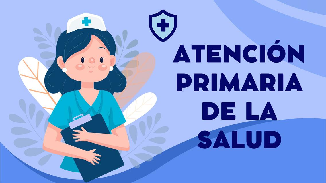 Atención primaria de la salud | NATALIA ELIZABETH AGUERO AYALA | uDocz