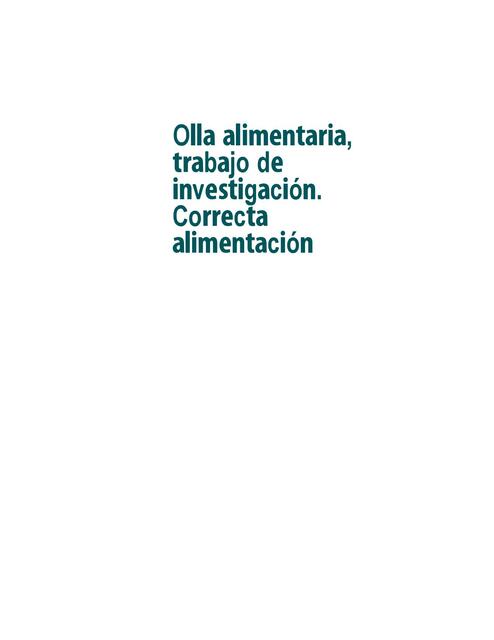 Olla Alimentaria, Trabajo de Investigación. Correcta Alimentación ...